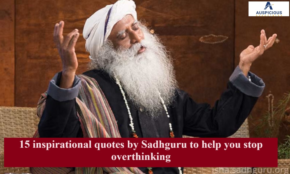 Here are 15 inspirational quotes by Sadhguru Jaggi Vasudev to help you ...